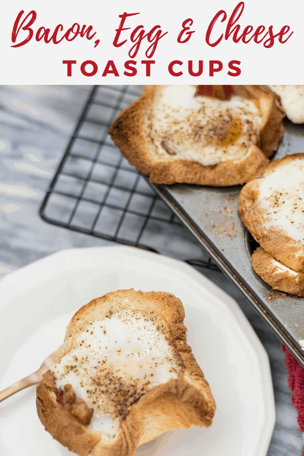 Bacon, Egg and Cheese Toast Cups - An Alli Event